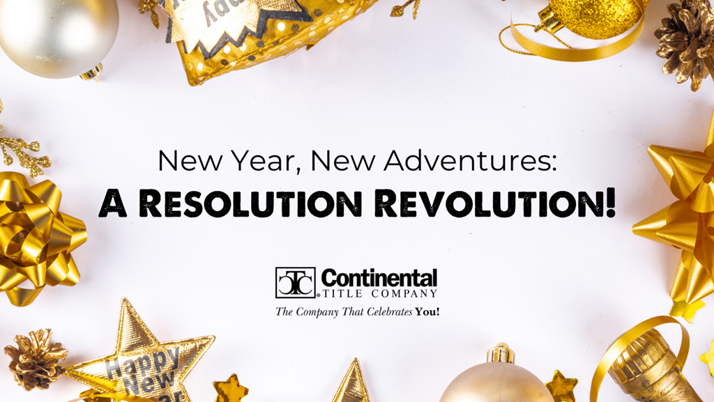 New Year, New Adventures: A Resolution Revolution! | Continental Title ...